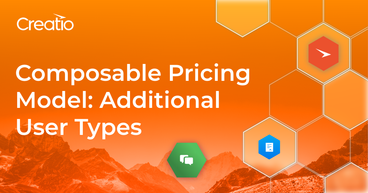 Creatio Presents New User Types to Reinforce Its Composable Pricing Model | Creatio